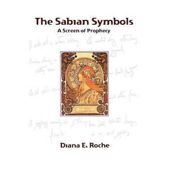 The Sabian Symbols: A Screen of Prophecy