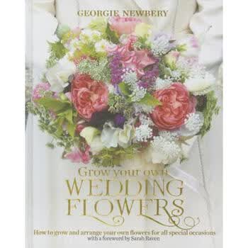 Grow Your Own Wedding Flowers: How to Grow a...