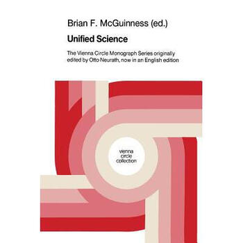 Unified Science : The Vienna Circle Monograp...