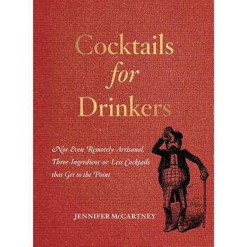 Cocktails for Drinkers: Not-Even-Remotely-Ar...
