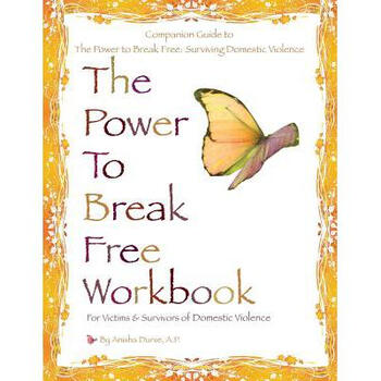 The Power to Break Free Workbook: For Victim...
