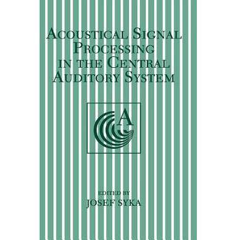 Acoustical Signal Processing in the Central ...