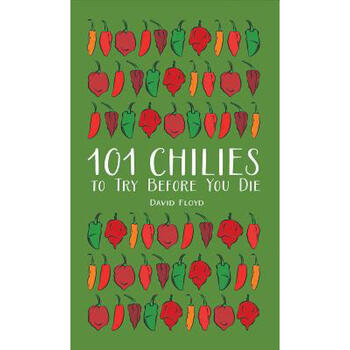 101 Chilies to Try Before You Die