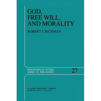 God, Free Will, and Morality : Prolegomena t...