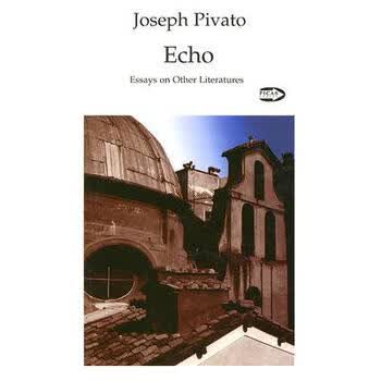Echo: Essays on Other Literatures