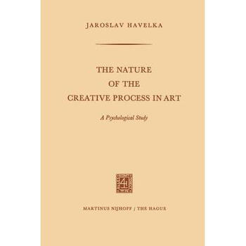 The Nature of the Creative Process in Art : ...
