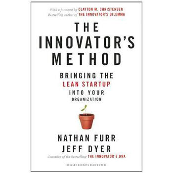 The Innovator's Method: Bringing the Lean St...