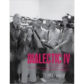 Dialectic IV: Architecture at Service