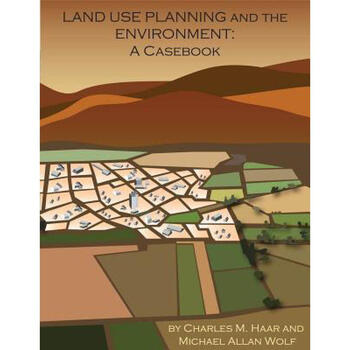 Land Use Planning and The Environment: A Cas...