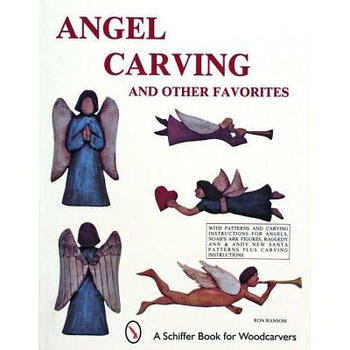 Angel Carving and Other Favourites