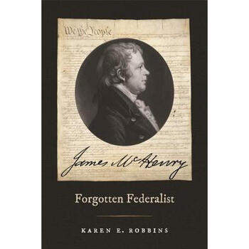 James McHenry, Forgotten Federalist