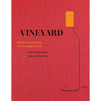 Vineyard: Belgians Producing Top European Wi...