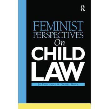 Feminist Perspectives on Child Law