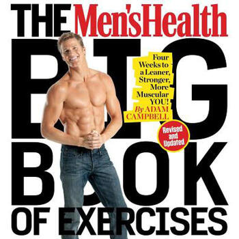 The Men's Health Big Book of Exercises: Four...