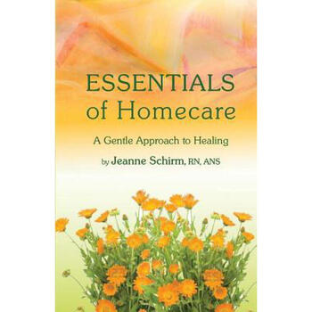Essentials of Homecare: A Gentle Approach to...