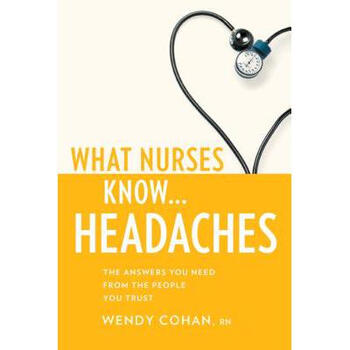 What Nurses Know...Headaches