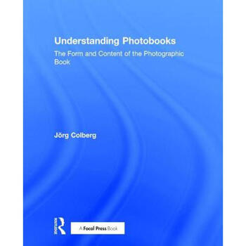 Understanding Photobooks: The Form and Conte...