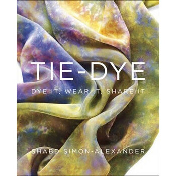 Tie-Dye  Dye It, Wear It, Share It