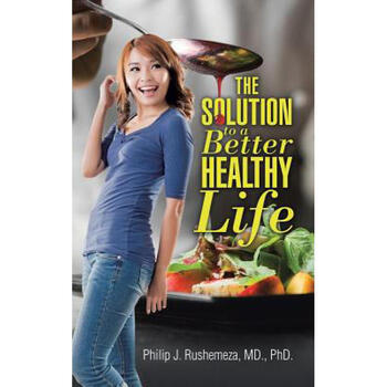 The Solution to a Better Healthy Life