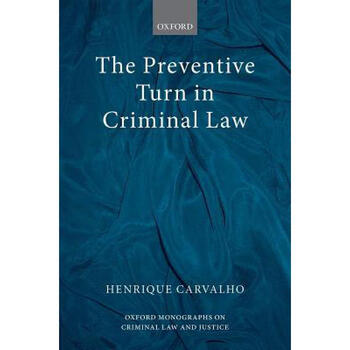 The Preventive Turn in Criminal Law