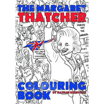 The Margaret Thatcher Colouring Book