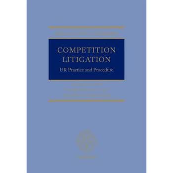 Competition Litigation: UK Practice and Proc...