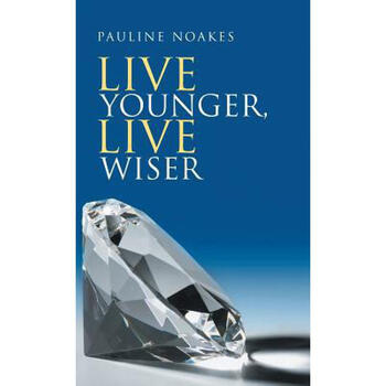 Live Younger, Live Wiser