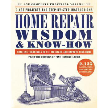 Home Repair Wisdom & Know-How: Timeless Tech...