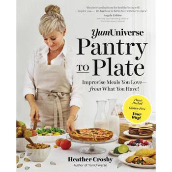 Yumuniverse Pantry to Plate: Improvise Meals...