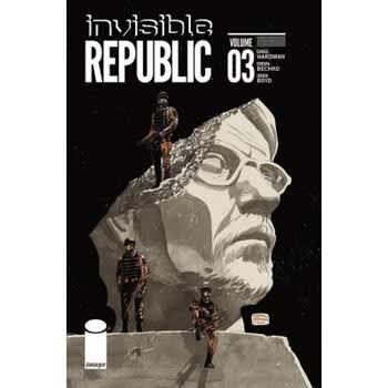 Invisible Republic, Volume 3