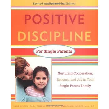 Positive Discipline for Single Parents, Revised 