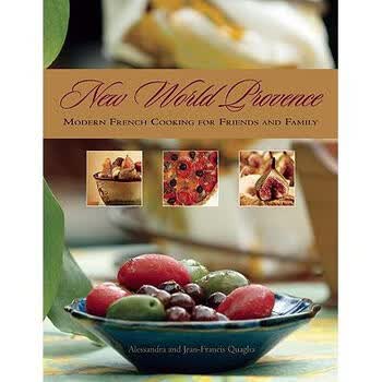 New World Provence: Modern French Cooking fo...