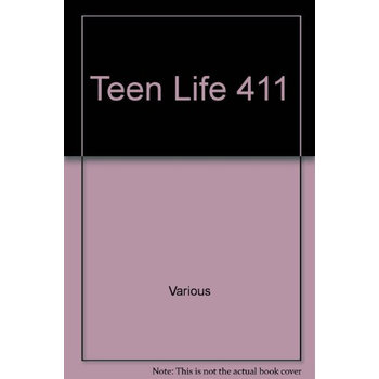 【】Teen Life 411