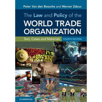 The Law and Policy of the World Trade Organi...