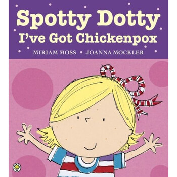 Spotty Dotty, I’ve Got Chickenpox  ISBN:9781408319574