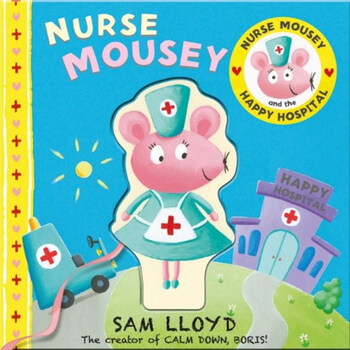 Nurse Mousey and the Happy Hospital