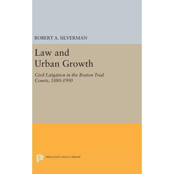 Law and Urban Growth: Civil Litigation in th...
