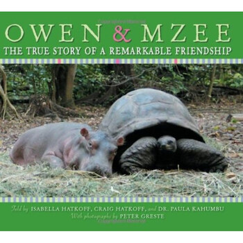 Owen & Mzee: The True Story of a Remarka