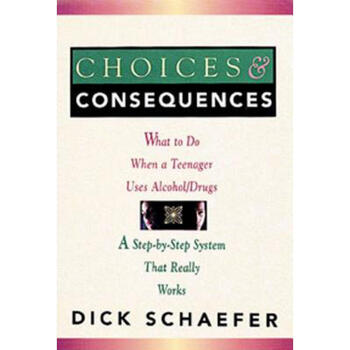 Choices And Consequences: What to Do When a ...