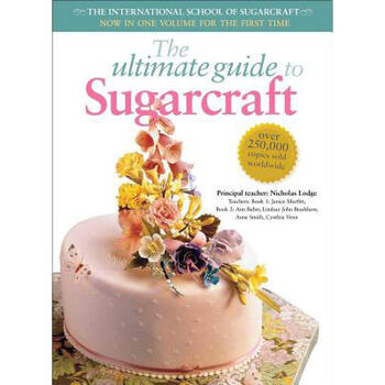 The Ultimate Guide to Sugarcraft: The Intern...