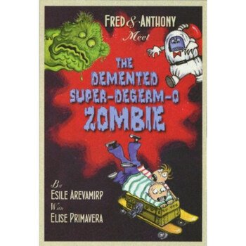 Fred & Anthony Meet the Demented Super-d