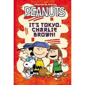Peanuts: It’s Tokyo, Charlie Brown!  ISBN:9781608862702