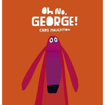 Oh No, George! Board Book