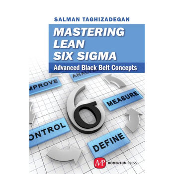 【】Mastering Lean Six SIGMA: Advanced