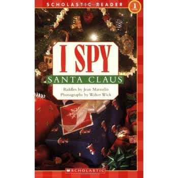 Scholastic Reader Level 1: I Spy Santa Claus