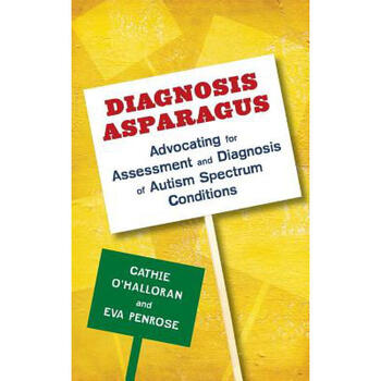 Diagnosis Asparagus: Advocating for Assessme...