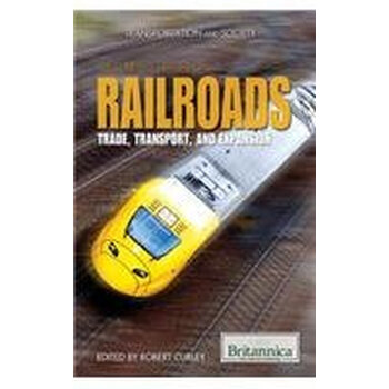 【】The Complete History of Railroads: