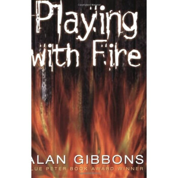 Playing with Fire