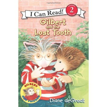 Gilbert and the Lost Tooth 吉尔伯特换牙了 [4-8岁]