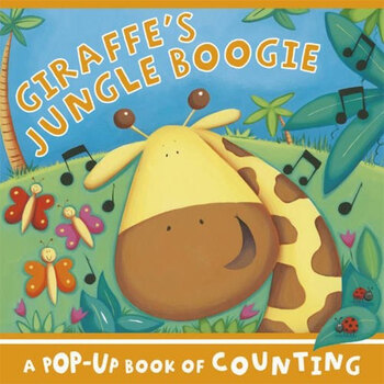 Giraffe’s Jungle Boogie (A Pop-Up Book of C